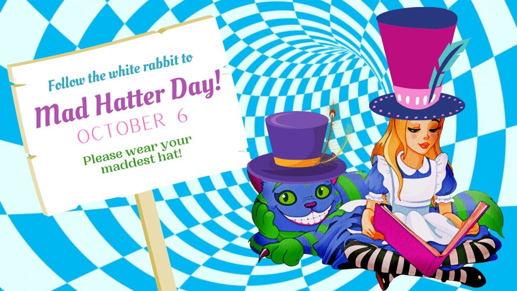 Mad Hatter Day | Pittsylvania County Public Library
